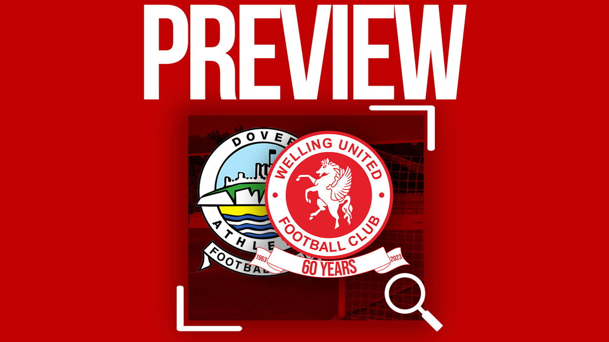 Match Preview Dover Athletic V Welling United Welling United