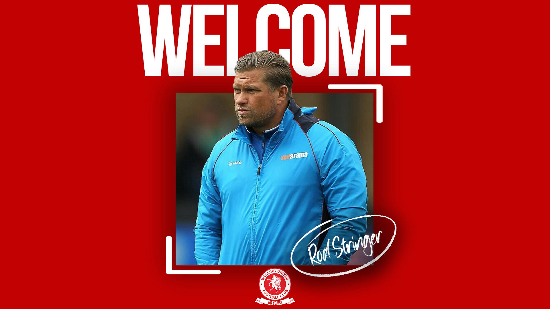 Welling United appoint Rod Stringer as First-Team Manager – Welling United