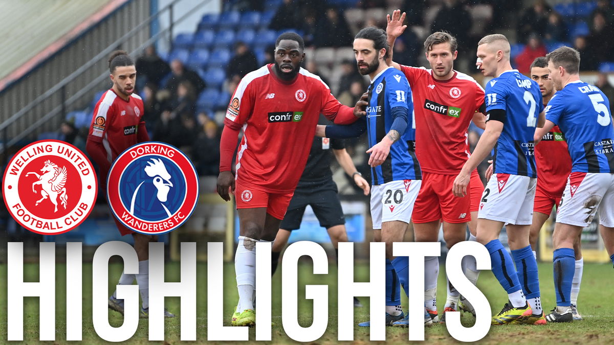 🎥 HIGHLIGHTS / Welling United 0 Dorking Wanderers 1 – Welling United
