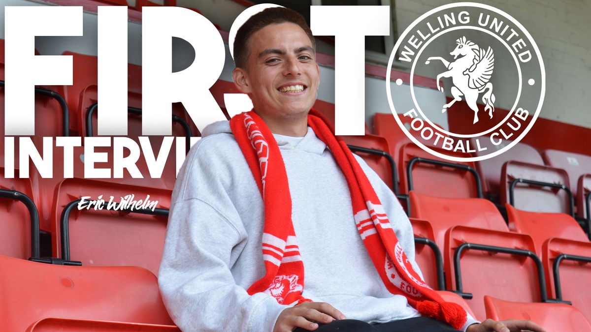 🎥 FIRST INTERVIEW / Eric Wilhelm – Welling United