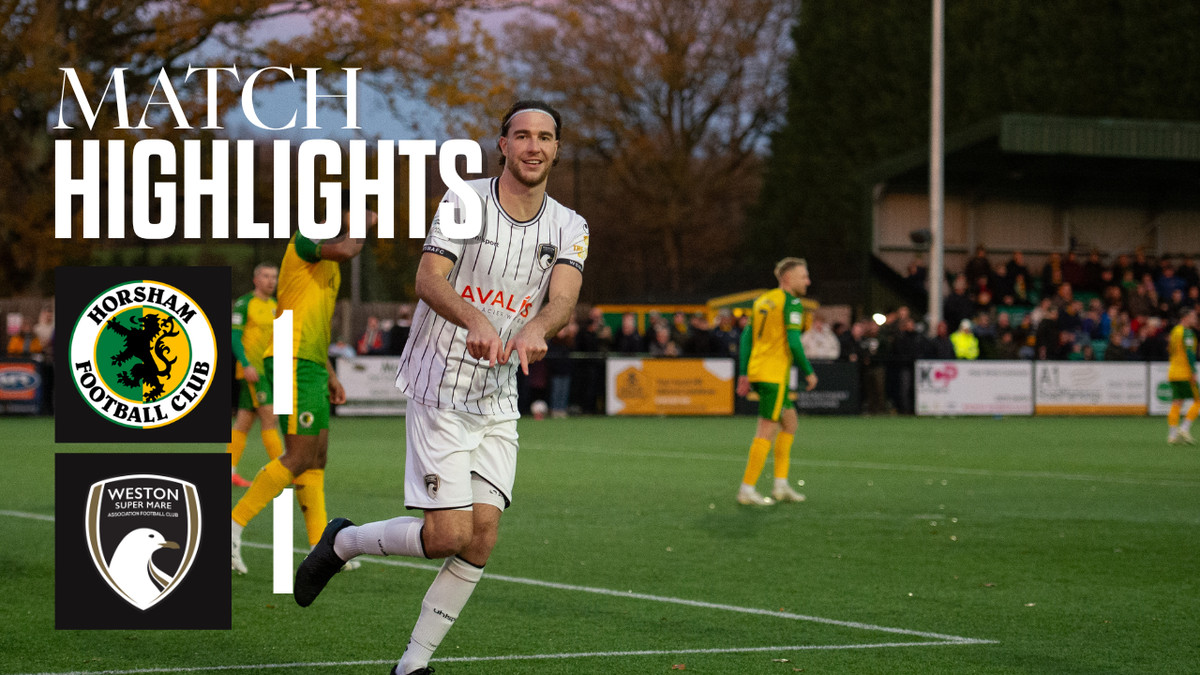 Match Highlights: Horsham FC 1 – 1 WsM AFC – Weston-super-Mare AFC