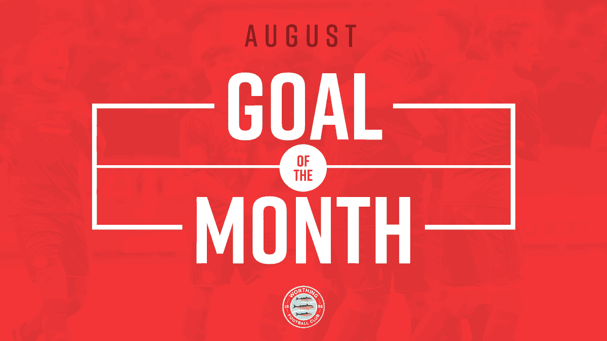 Goal Of The Month – August – Worthing FC