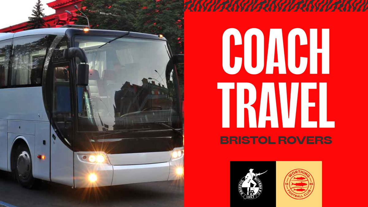 Coach Tickets On Sale for Bristol Rovers – Worthing FC