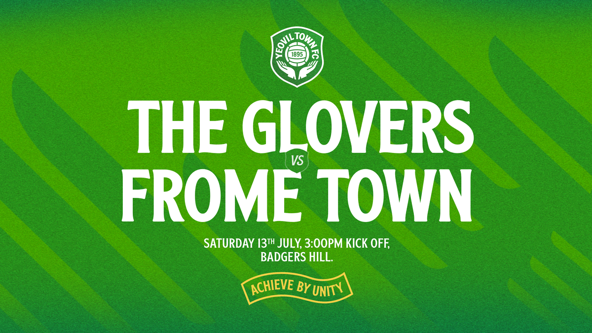FIXTURES NEWS | The Glovers head to Frome Town – Yeovil Town